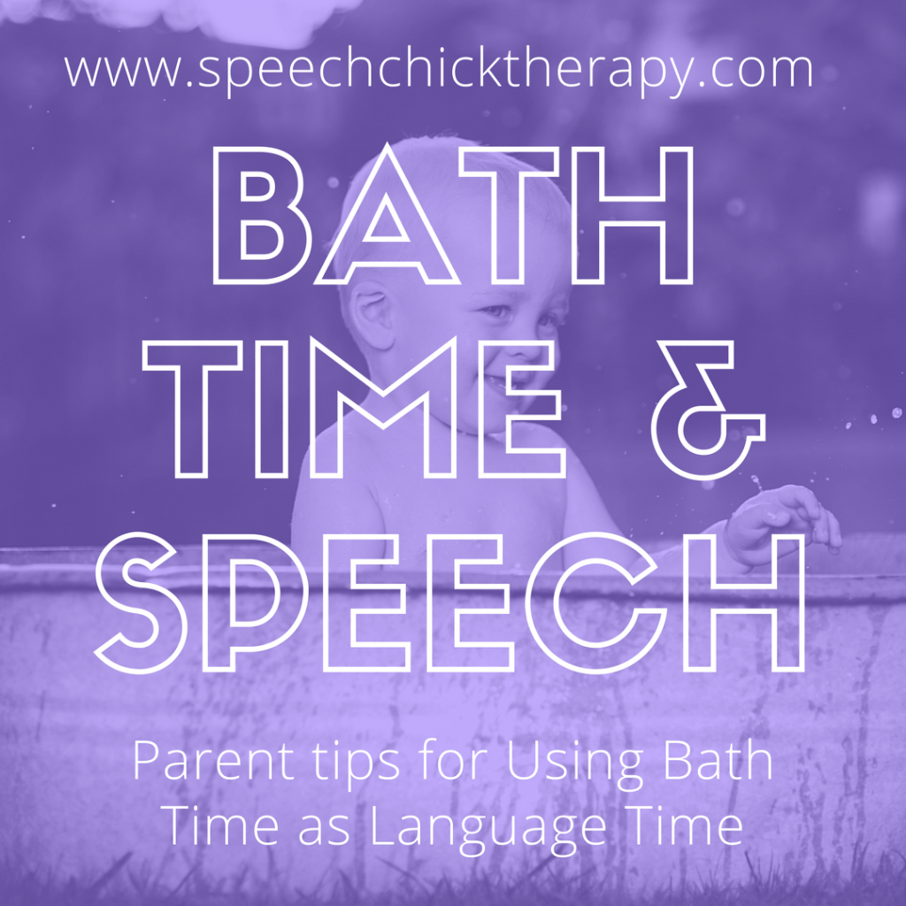 Parent Tips: Bath Time and Speech
